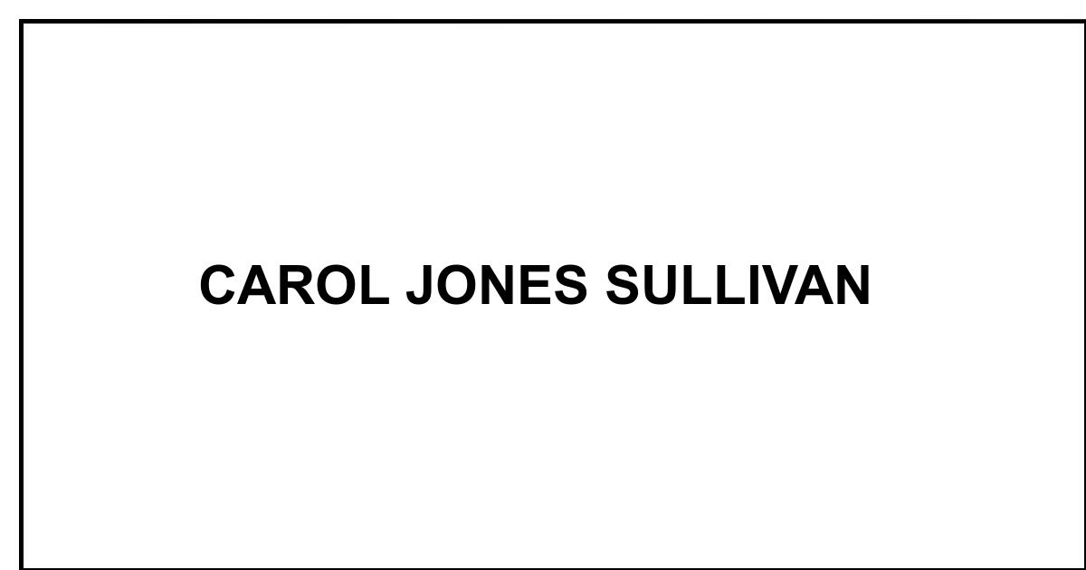 Obituary: CAROL JONES SULLIVAN