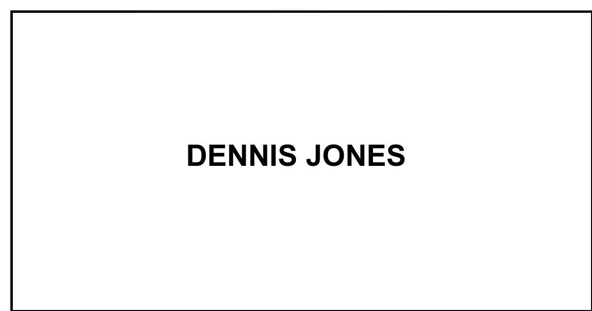 Obituary: DENNIS JONES