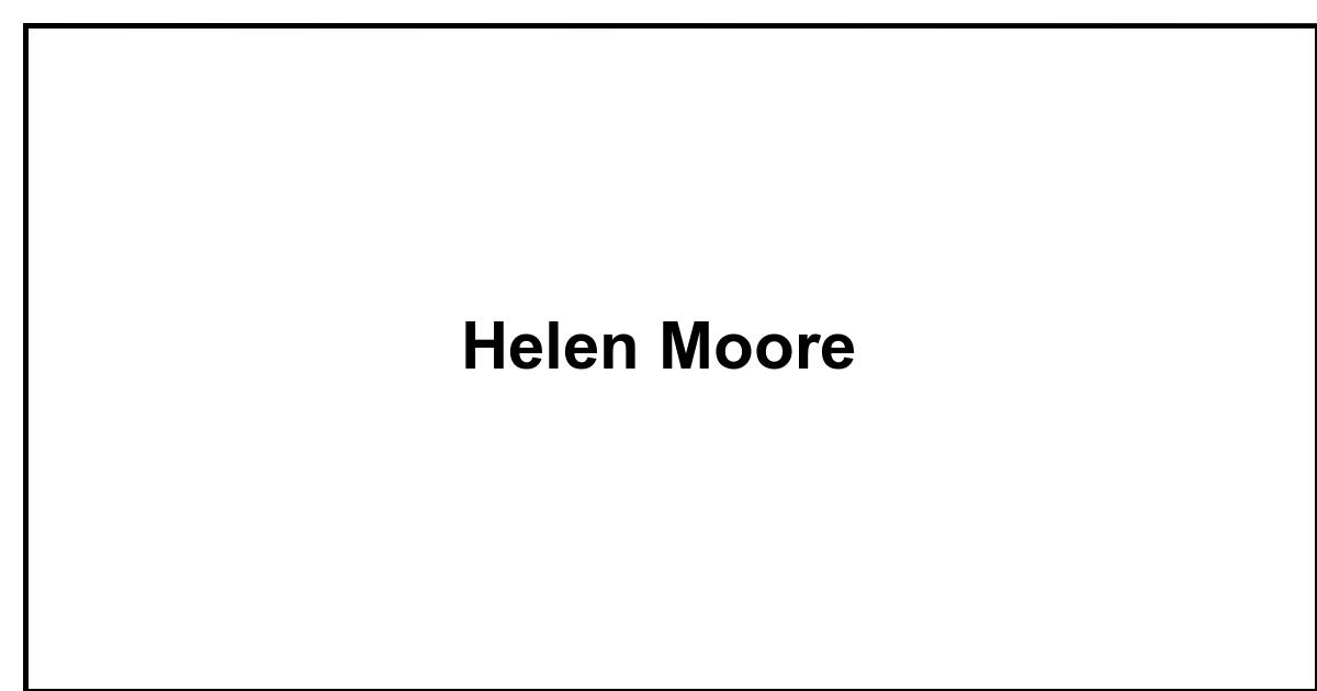 Obituary: Helen Moore