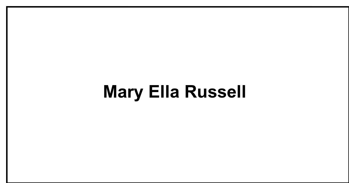 Obituary: Mary Ella Russell
